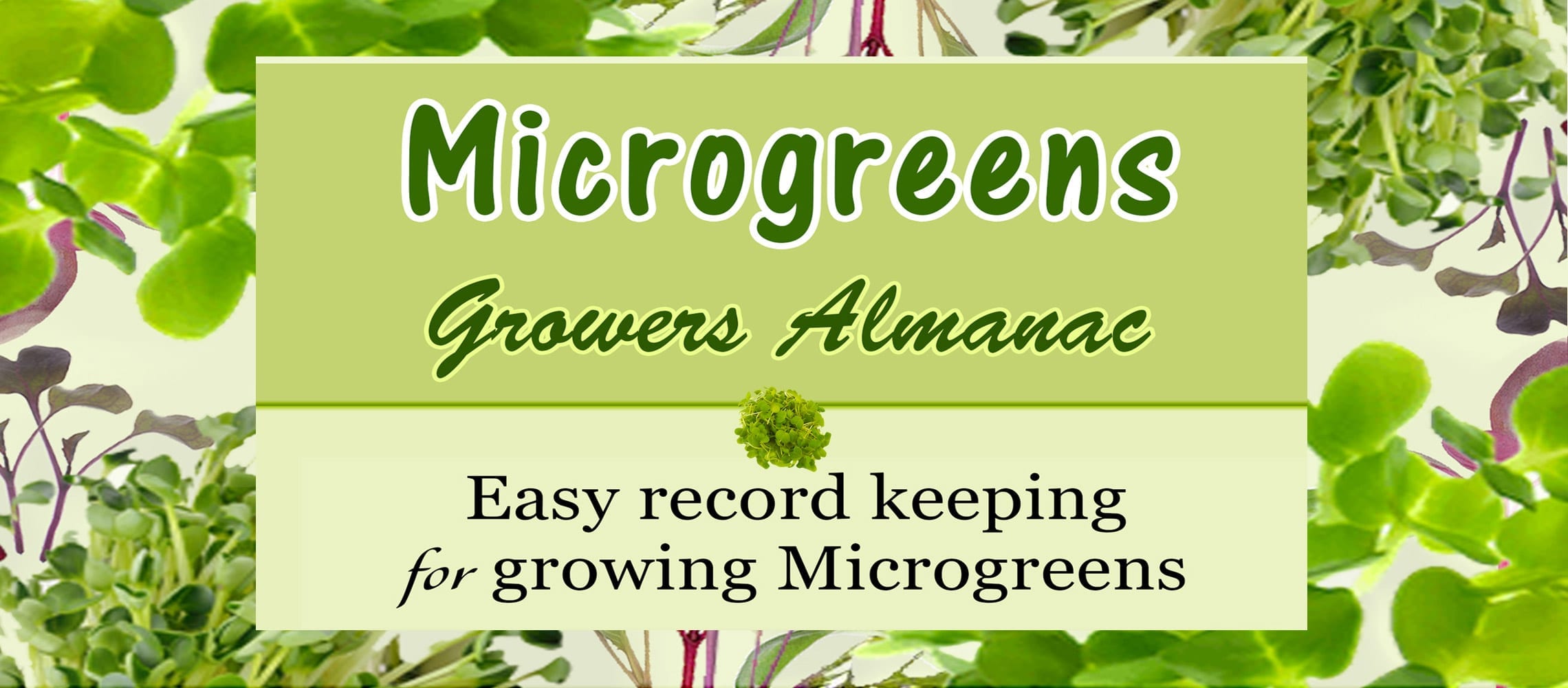 Microgreens Growers Almanac: Easy record-keeping for Growing ...